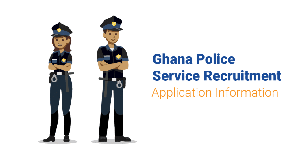 Ghana Police Recruitment, Key Application Information - Jobberman Ghana