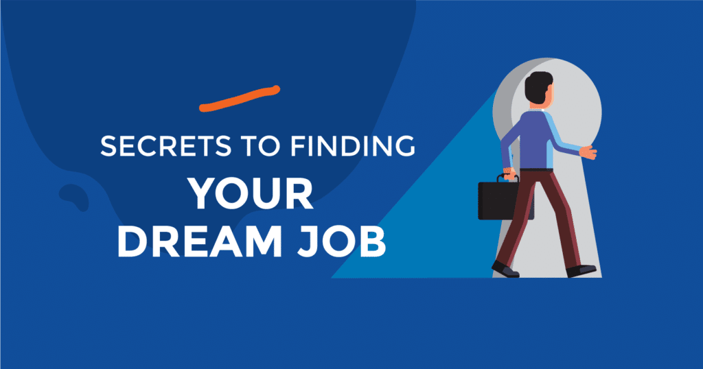 4 Secrets To Finding Your Dream Job - Jobberman Ghana