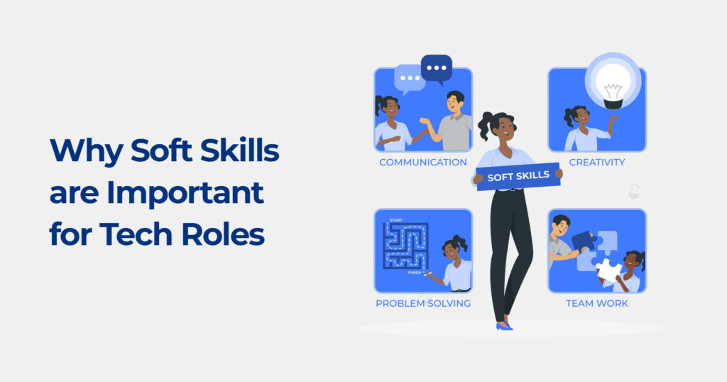 Why Soft Skills are Important for Tech Roles - Jobberman Ghana
